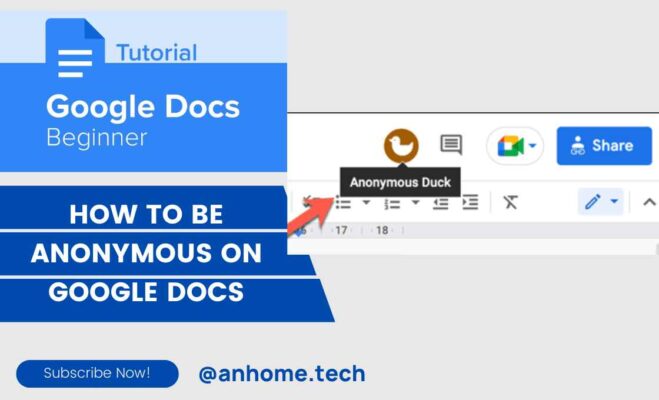 How to Be Anonymous on Google Docs: A Comprehensive Guide