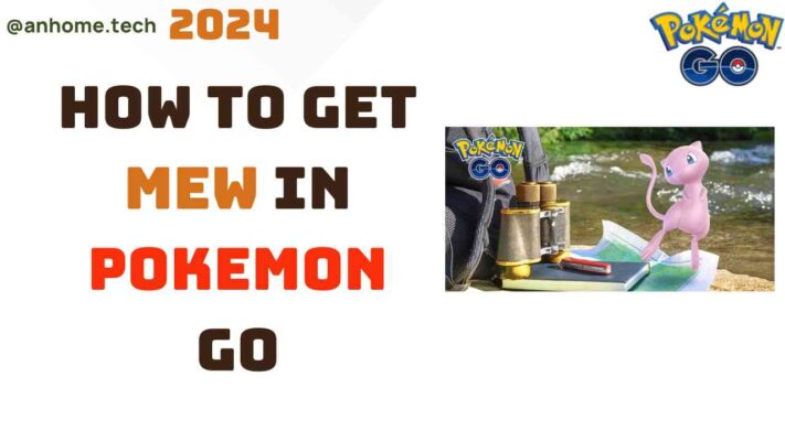 How to Get Mew in Pokémon GO: A Comprehensive Guide