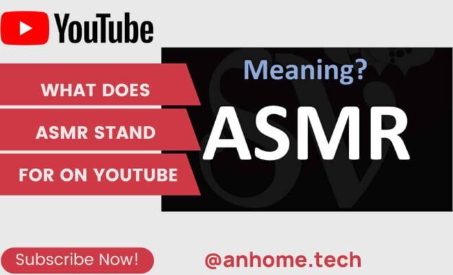 What Does ASMR Stand for on YouTube?