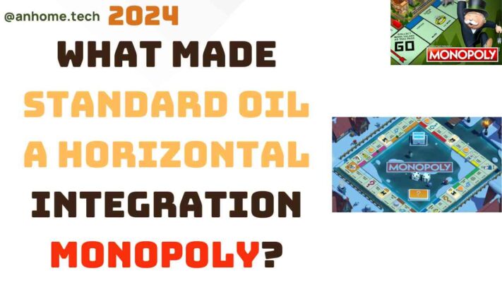 What Made Standard Oil a Horizontal Integration Monopoly