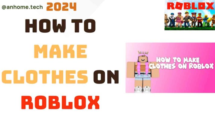 How to Make Clothes on Roblox: A Step-by-Step Guide